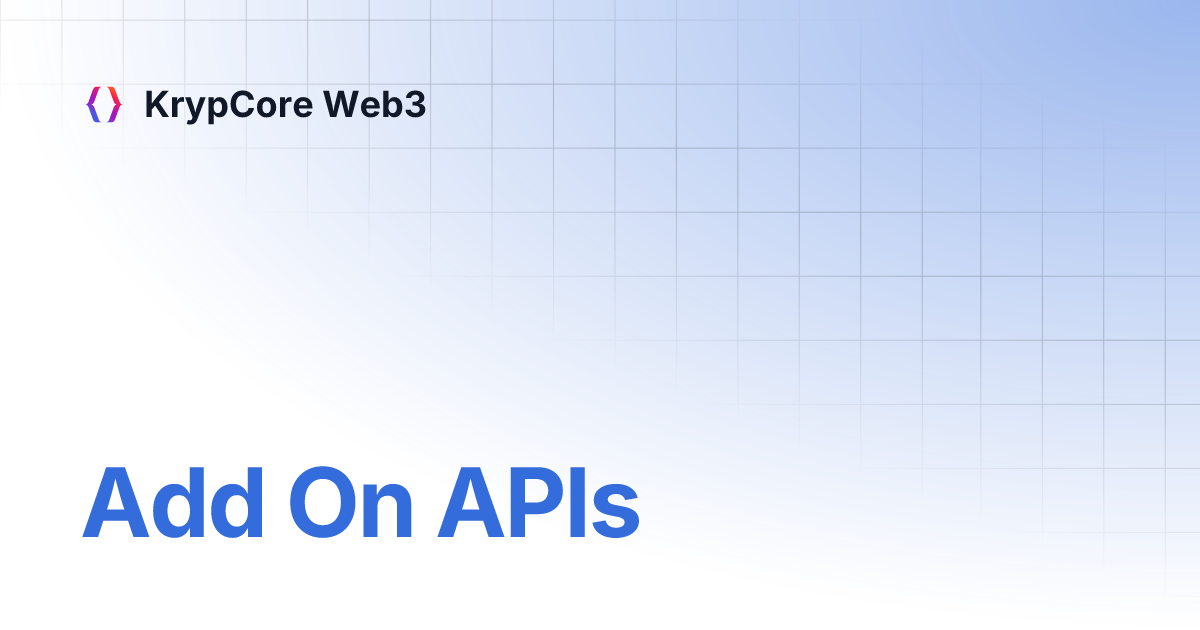 Add On APIs | KrypCore Web3