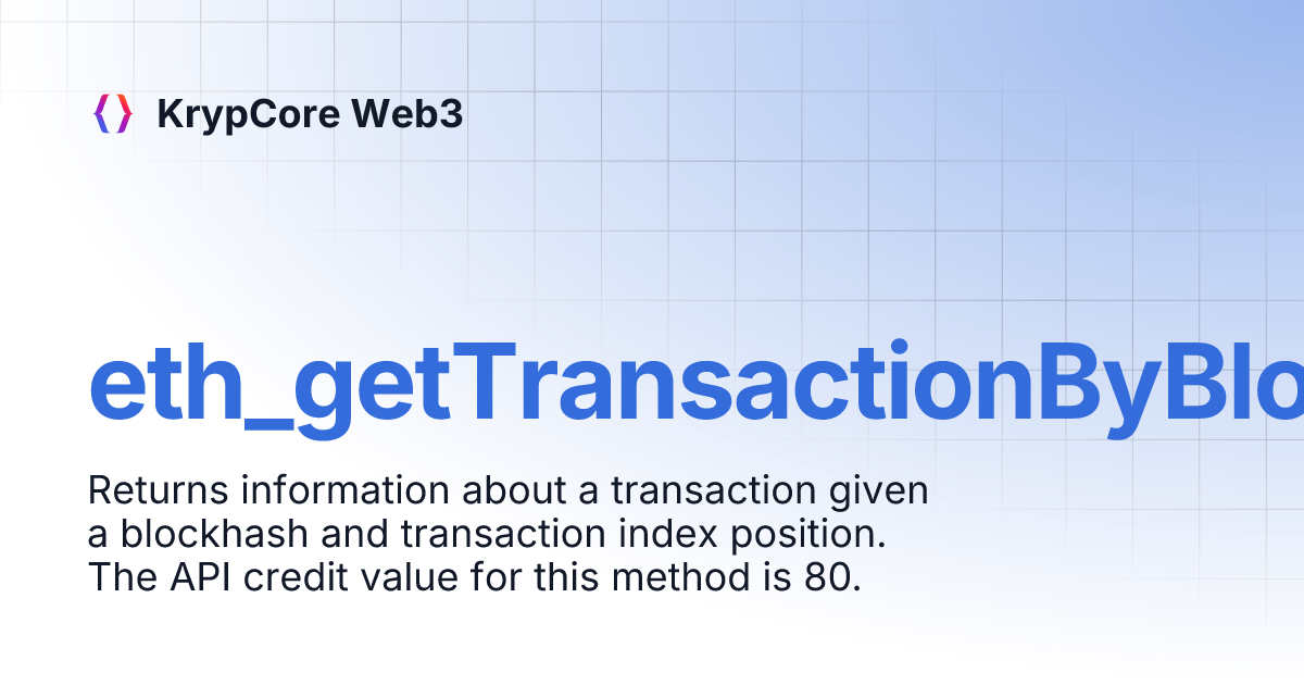 eth_getTransactionByBlockHashAndIndex | KrypCore Web3