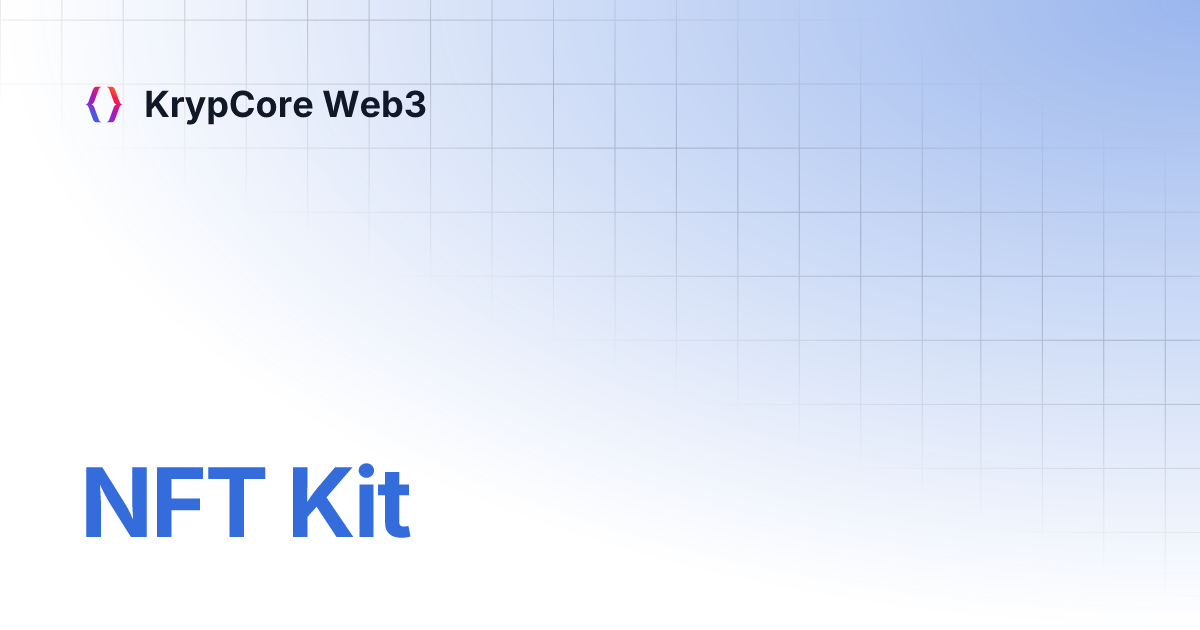 NFT Kit | KrypCore Web3