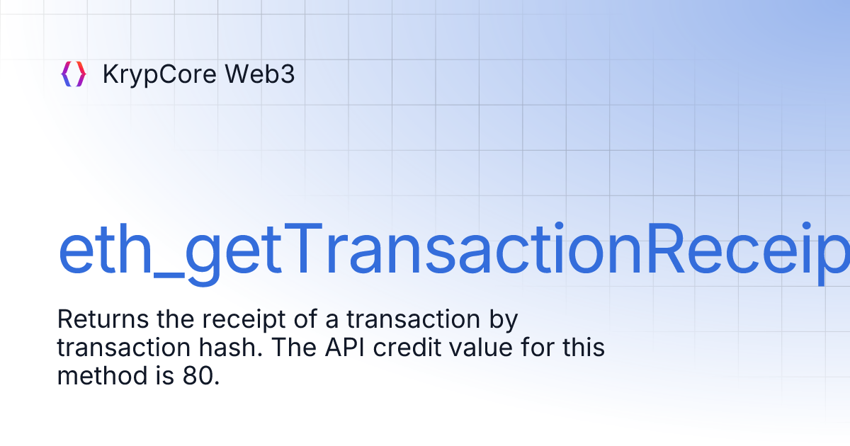 eth_getTransactionReceipt | KrypCore Web3